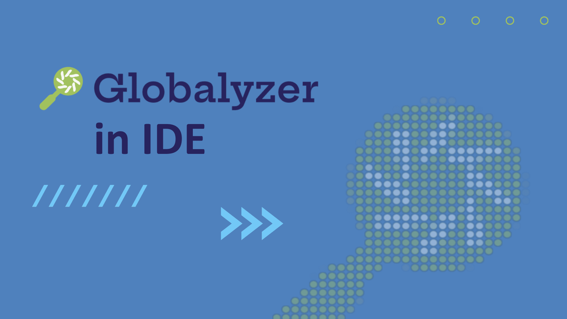 Globalyzer in IDE: A new approach to software internationalization